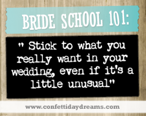 Bride School 101: Getting The Wedding You Want